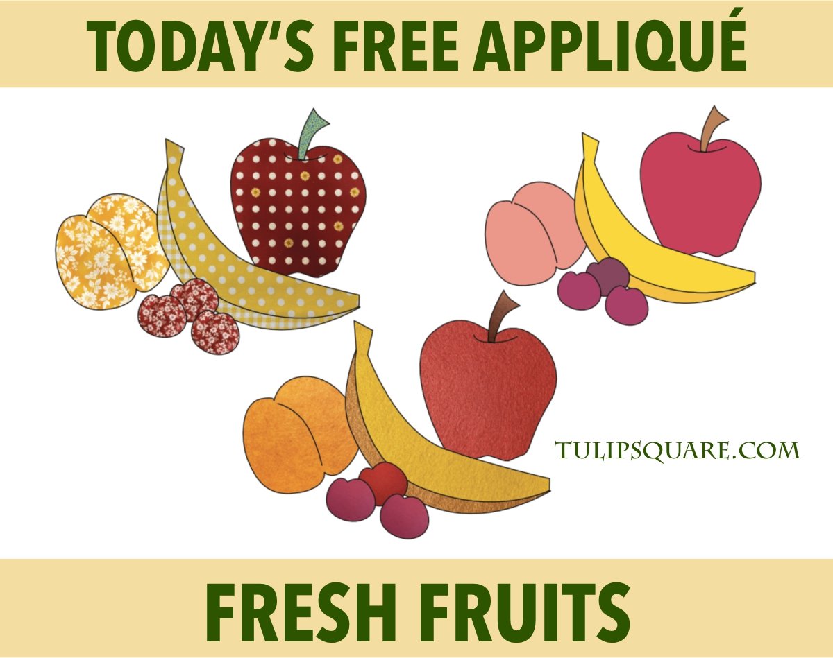 Free Appliqué Pattern - Fresh Fruits - TulipSquare.com