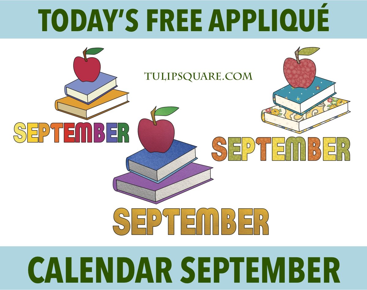 Free Calendar Appliqué Pattern - September - TulipSquare.com