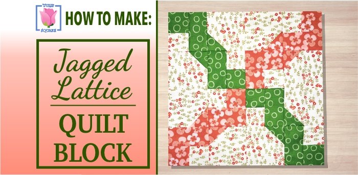 Jagged Lattice Quilt Block - Tulip Square ~ Patterns for useful quilted goods