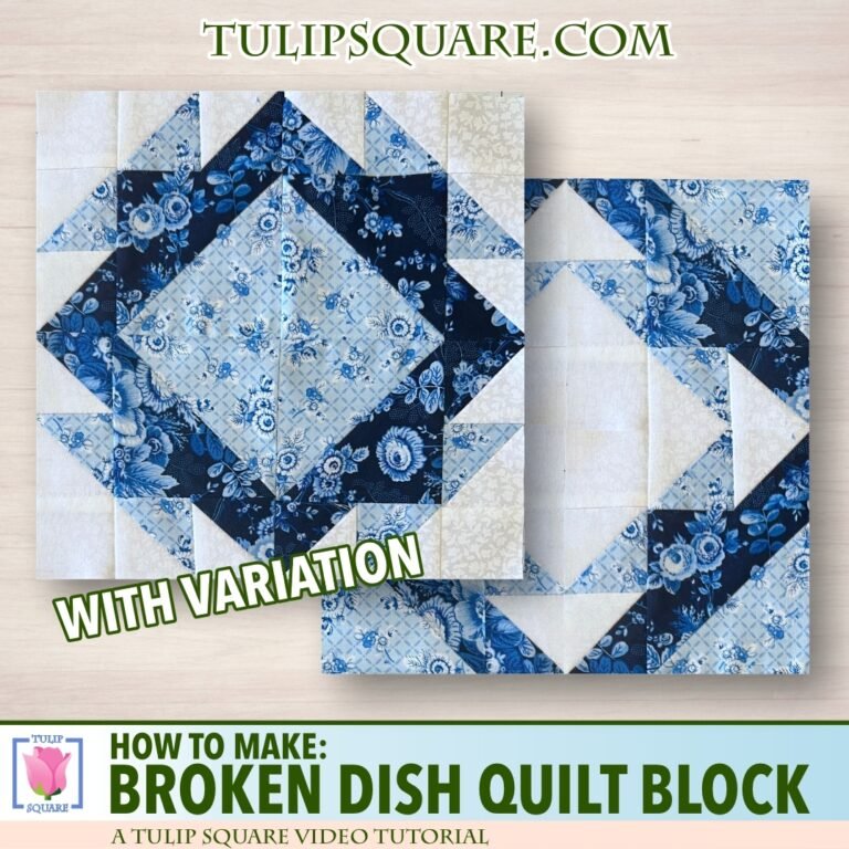 Broken Dish Quilt Block - Tulip Square ~ Patterns for useful quilted goods